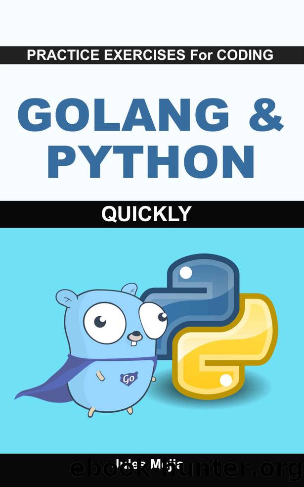 PRACTICE EXERCISES For CODING GOLANG PYTHON QUICKLY By Huynh Manuel 